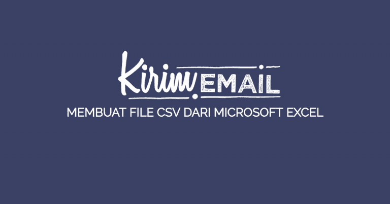 Membuat File CSV dari Microsoft Excel