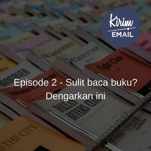 Episode 2 – Solusi Mudah Membaca dan Memahami Buku