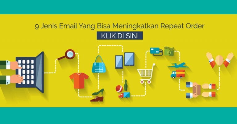 9 Jenis Email Yang Bisa Meningkatkan Repeat Order