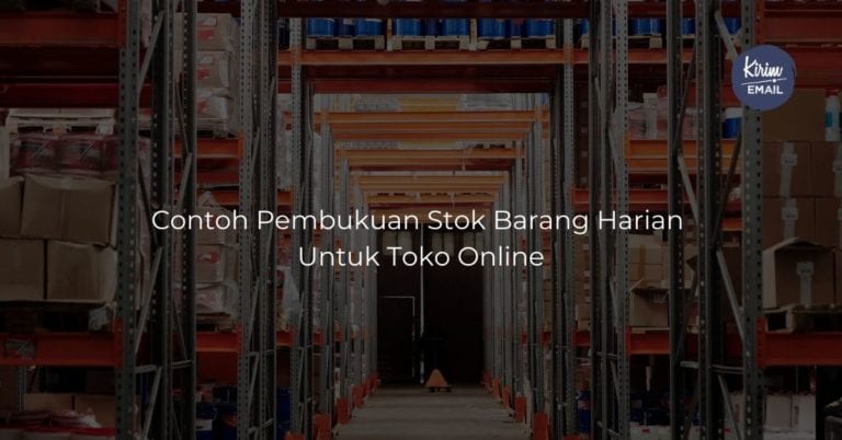 Contoh Pembukuan Stok Barang Harian Untuk Toko Online