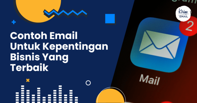 Contoh Email Untuk Kepentingan Bisnis Yang Terbaik