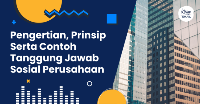 Tanggung Jawab Sosial Perusahaan : Pengertian, Prinsip Dan Contohnya
