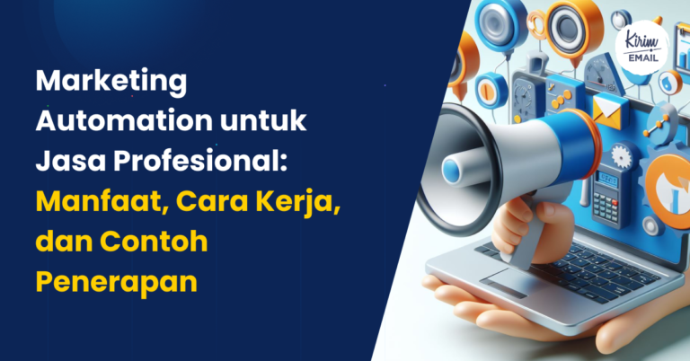 Marketing Automation untuk Jasa Profesional: Manfaat, Cara Kerja, dan ...