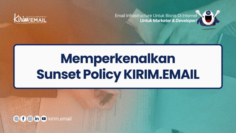 Memperkenalkan Sunset Policy KIRIM.EMAIL